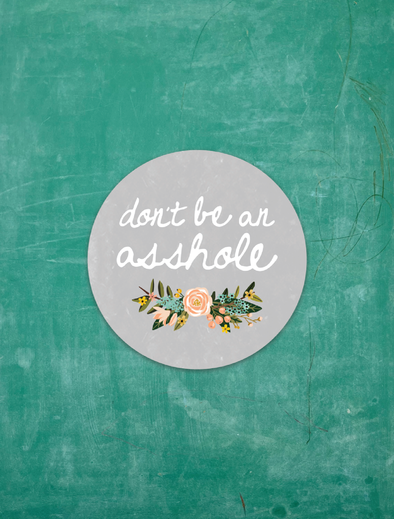 Dont Be An Asshole Magnet Wren Wholesale